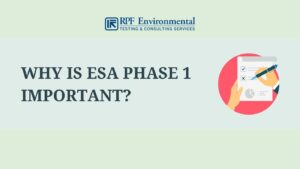 Phase I ESA Report: What is a Phase 1 Environmental Site Assessment?