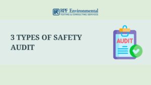 Safety Audits & Remediation: Everything You Need to Know