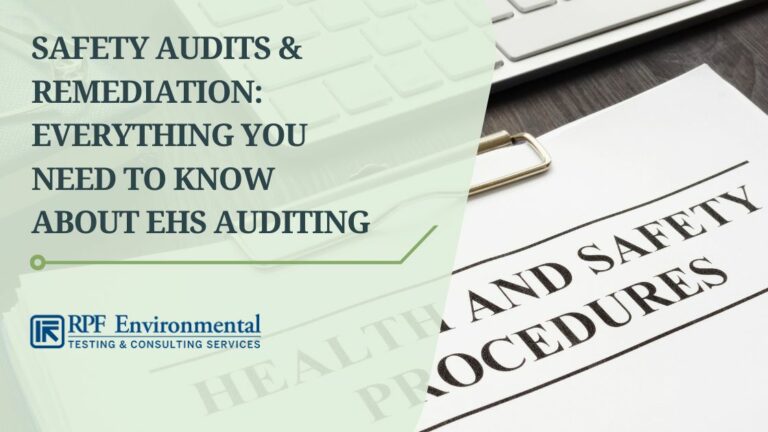 Safety Audits & Remediation: Everything You Need to Know
